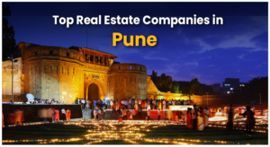 Top 10 Best Real Estate Companies in Pune - Luxury Residences Blogs